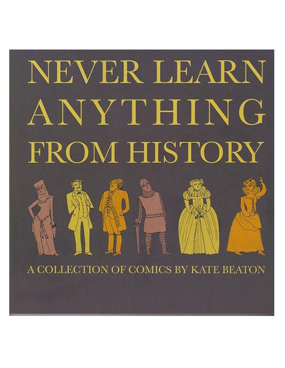 Never Learn Anything From History Book – Time Travel Mart